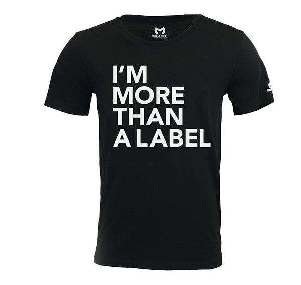 I'M MORE THAN A LABEL – Me-LikeShirts